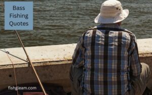 Fishing Quotes: Inspiring, Funny & Memorable Sayings for Anglers
